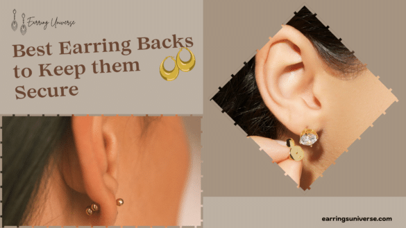 Best Earring Backs to Secure Your Style